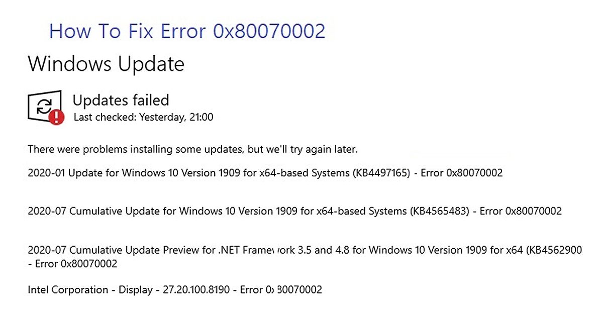 A Quick Method To Fix Error Code 0x80070002 - ErrorTools