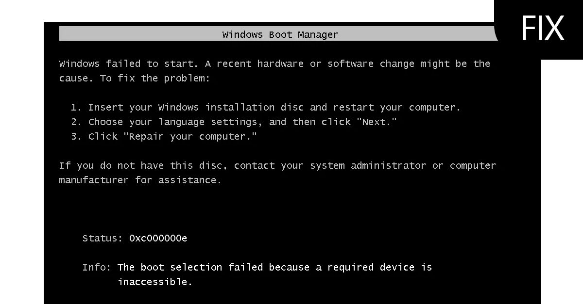 Boot Selection Failed Because A Required Device Is Inaccessible Error ...