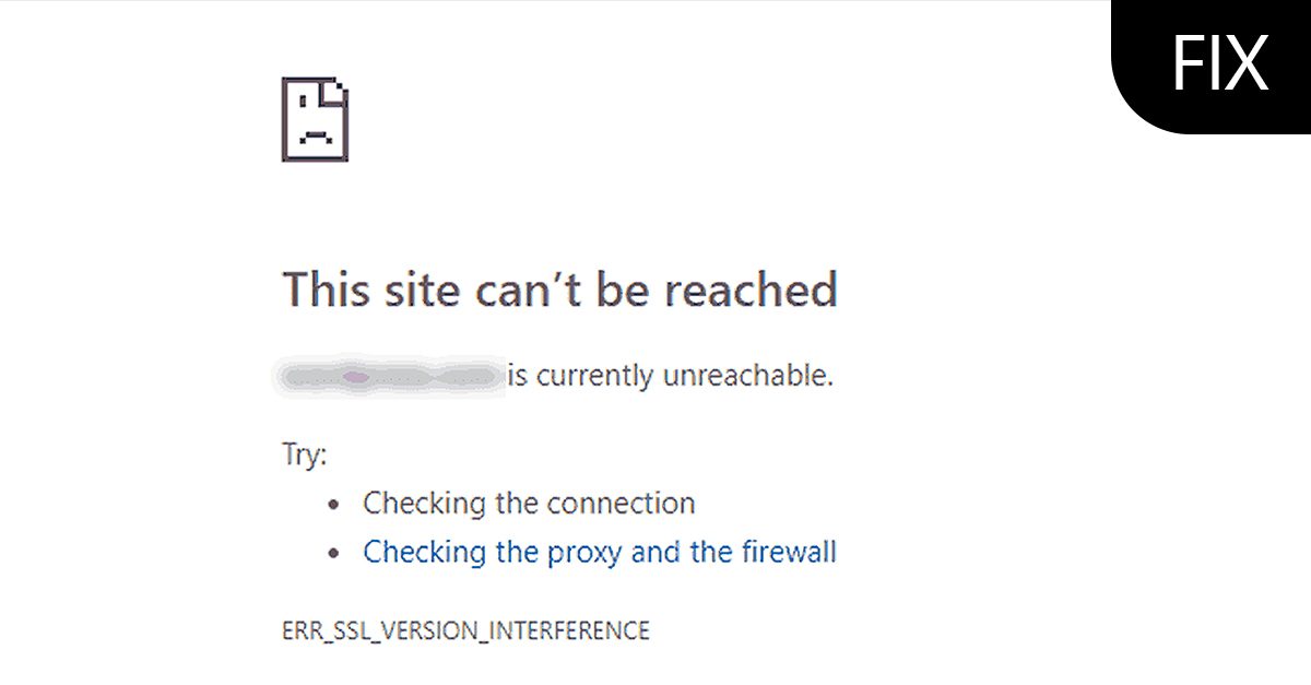 Fix ERR_SSL_VERSION_INTERFERENCE on Chrome - ErrorTools