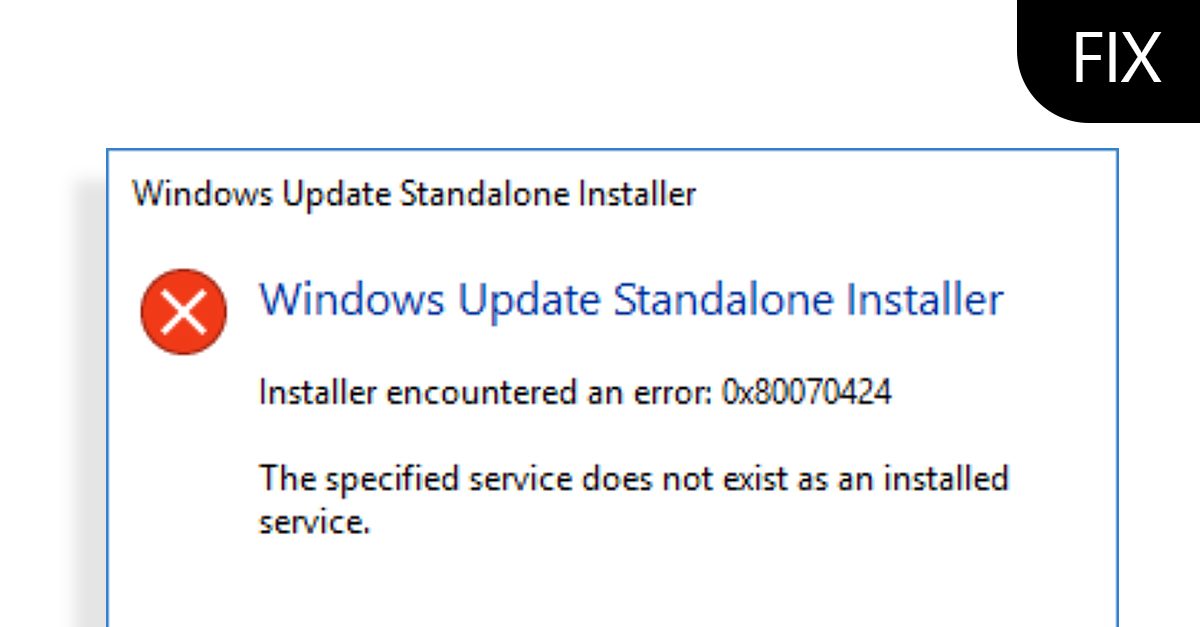 Specified Service Does Not Exist 0x80070424 Errortools