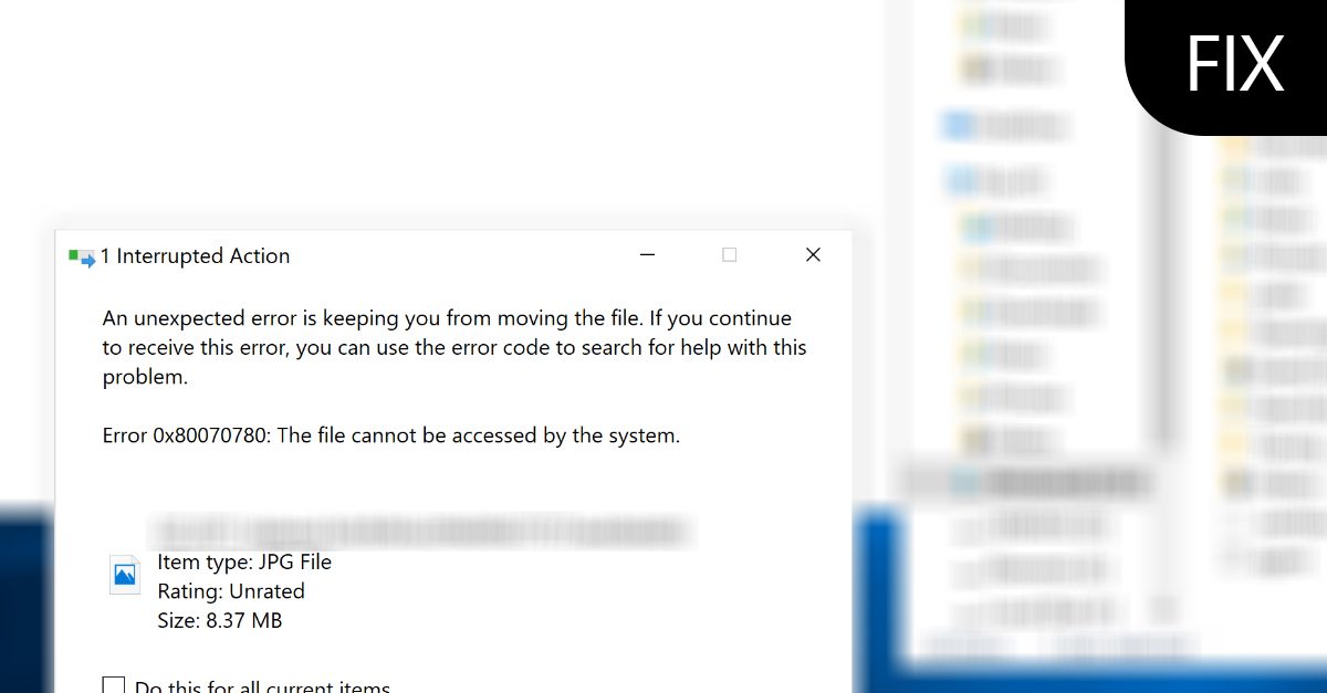 0x80070780, The file cannot be accessed - ErrorTools